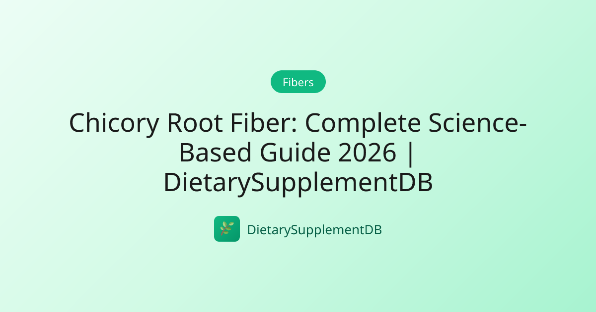 Chicory Root Fiber: Complete Science-Based Guide 2026 ...
