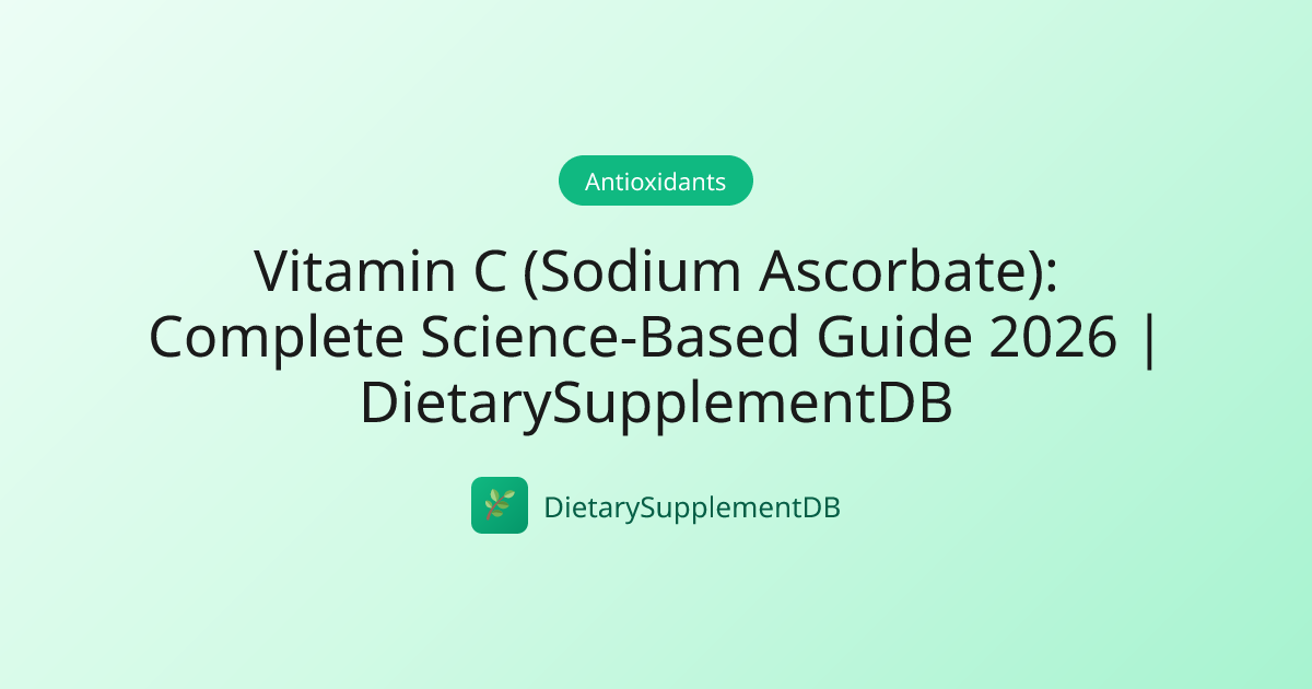 Vitamin C (Sodium Ascorbate): Complete Science-Based Guide 2026 ...